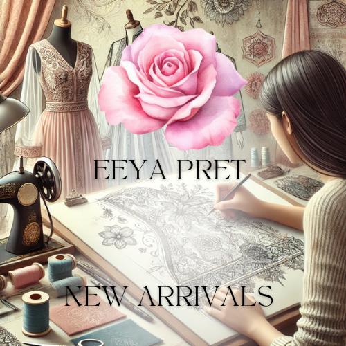 NEW ARRIVALS – EEYA Pret